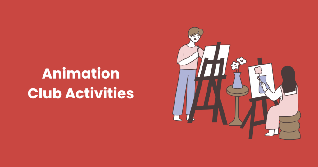 Animation Club Activities | tips for kids and adults
